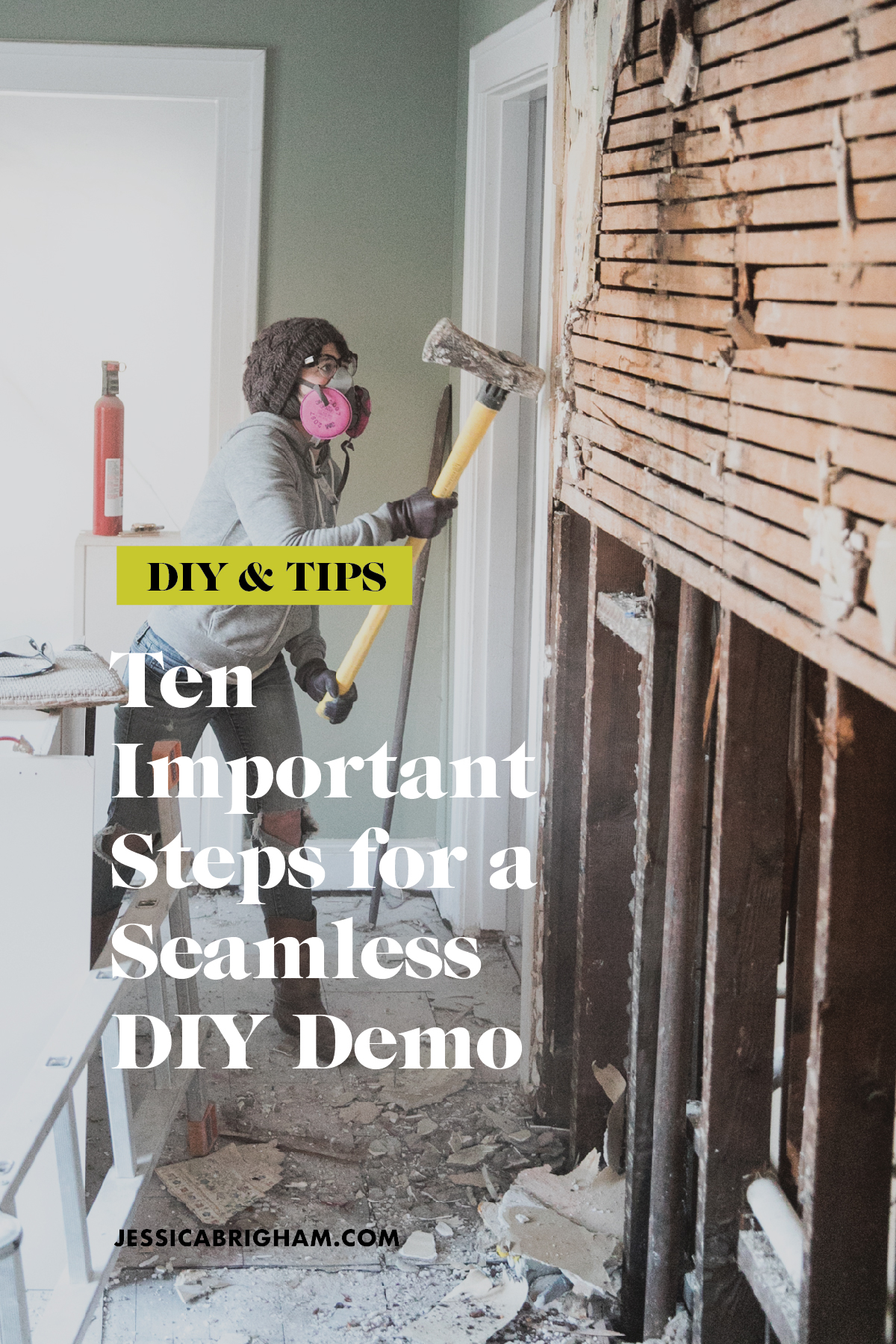 10 Important Steps for a Seamless DIY Home Demo » Jessica Brigham